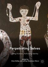 Perpetrator Studies Network | Perpetrating Selves: Doing Violence ...